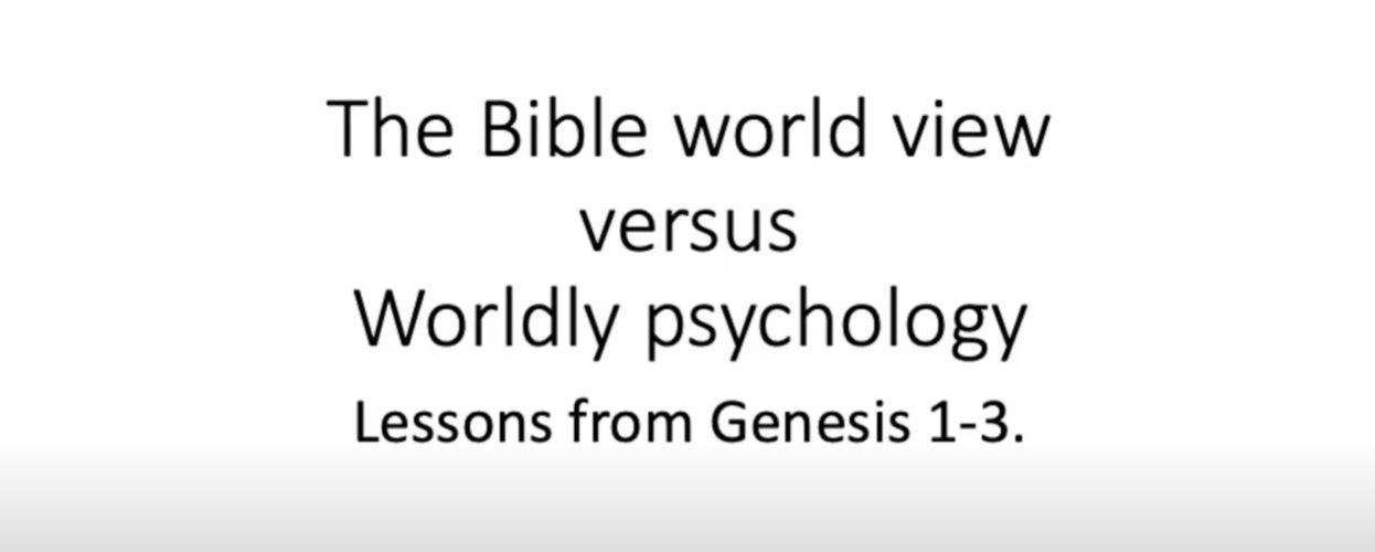The Bible World View vs Worldly Psychology – Light for the Last Days