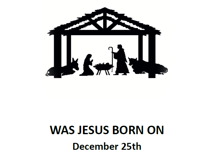 Was Jesus born on the 25th of December? – Light for the Last Days